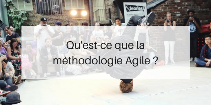 Qu'est-ce que la méthodologie Agile
